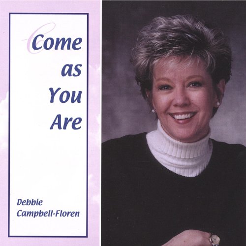 Amazon.com: Come As You Are : Debbie Campbell-Floren: Digital Music