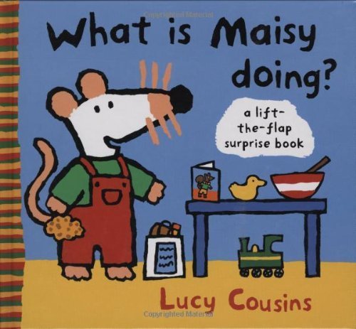 What Is Maisy Doing?: Amazon.co.uk: Cousins Lucy: 9780744557497: Books