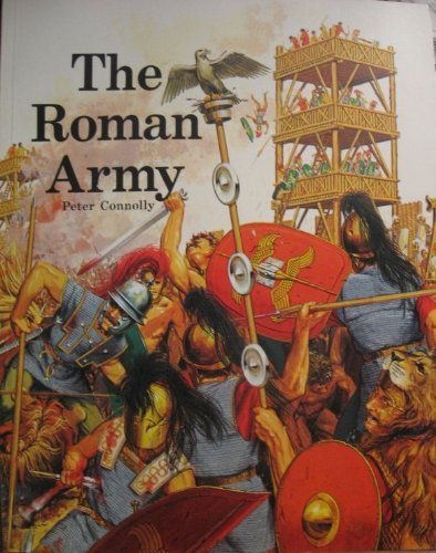 The Roman Army (Armies of the Past): Connolly, Peter: 9780382069109 ...