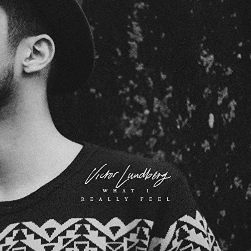 Amazon Music Unlimited - Victor Lundberg 『What I Really Feel』