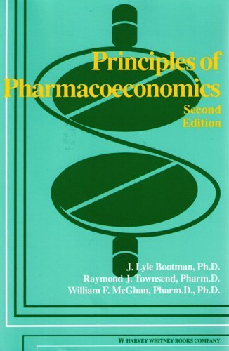 Principles of Pharmacoeconomics: J. Lyle Bootman: 9780929375175: Amazon ...