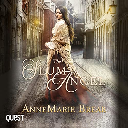 The Slum Angel (Audio Download): AnneMarie Brear, Sarah Cullum, QUEST ...