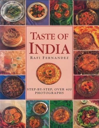 A Taste of India by Fernandez, Rafi: Rafi Fernandez: 9781873762769 ...