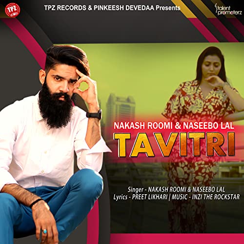 Tavitri de Nakash Roomi & Naseebo Lal no Amazon Music Unlimited