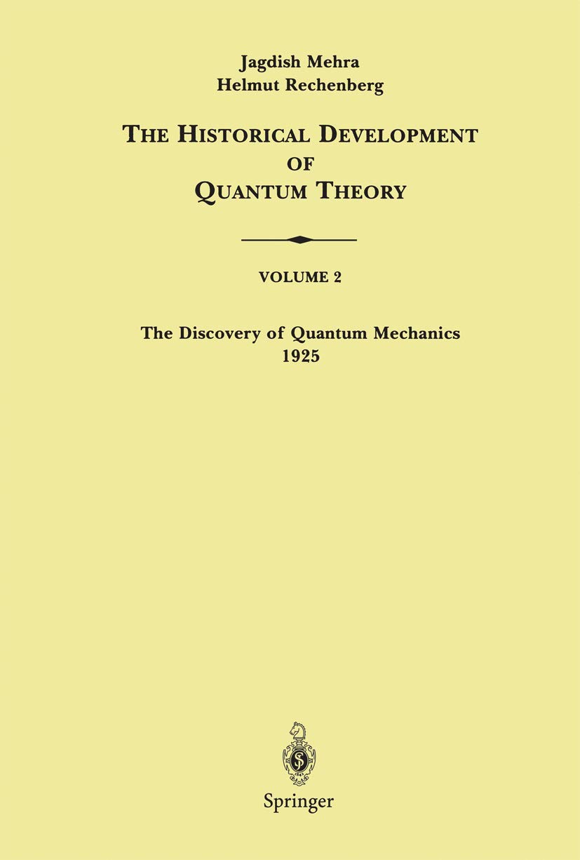 The Historical Development of Quantum Theory: Volume 2 The Discovery of ...