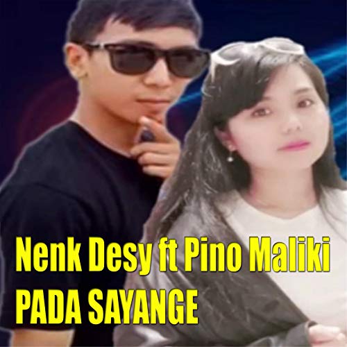 Play Pada Sayange by Nenk Desy feat. Pino Maliki on Amazon Music
