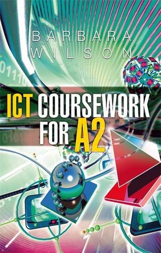 Ict Coursework for A2: Wilson, Barbara: 9780340871751: Amazon.com: Books