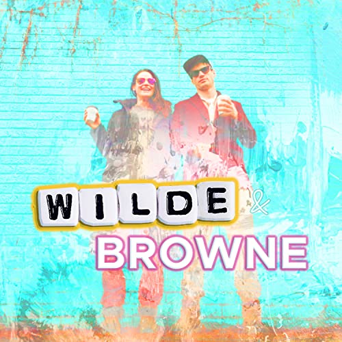 Play Wilde & Browne by Cha Wilde & Davey Browne on Amazon Music Unlimited