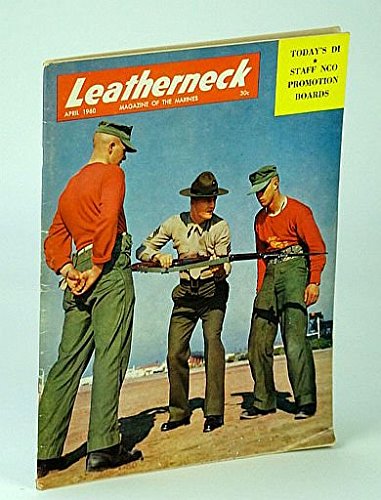 Leatherneck - Magazine of the Marines, April (Apr.) 1960 , Volume XLIII ...