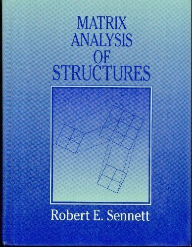 Matrix Analysis of Structures (Prentice-Hall International Series in ...
