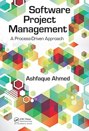Software Project Management: A Process-Driven Approach (English Edition ...