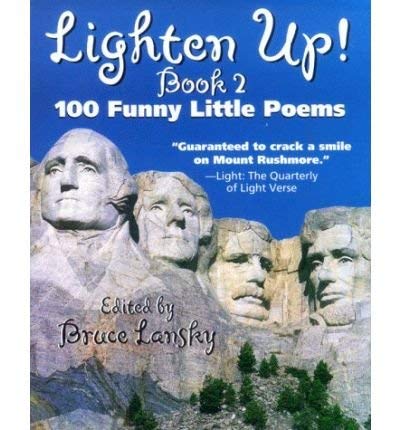 Lighten Up: 100 Funny Little Poems: Lansky, Bruce: 9780881663563 ...