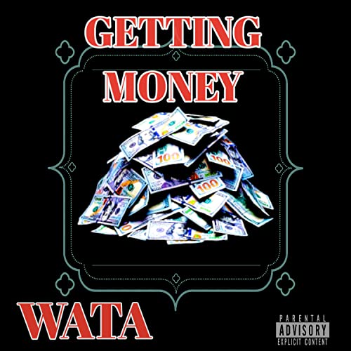 Play Getting Money by Wata on Amazon Music Unlimited