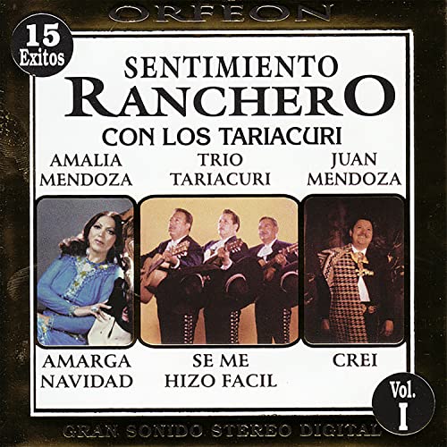 Écouter Sentimiento Ranchero, Vol. 1 de Amalia Mendoza, Juan Mendoza ...
