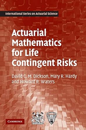 Actuarial Mathematics for Life Contingent Risks (International Series ...