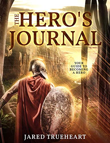 Amazon.com: The Hero's Journal: Your Guide to Becoming a Hero ...