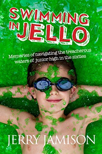 Amazon.com: Swimming in Jello eBook : Jamison, Jerry: Books