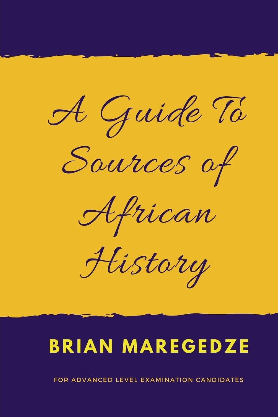 A Guide To Sources of African History: For Advanced Level Examination ...