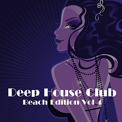 Amazon.co.jp: Deep House Club: Beach Edition, Vol. 4 : VARIOUS ARTISTS ...