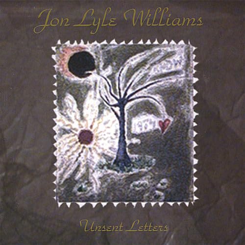 Jon Lyle Williams - Unsent Letters - Amazon.com Music