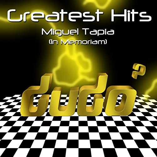 Amazon.co.jp: Greatest Hits: Miguel Tapia, In Memoriam : Dudó: デジタルミュージック
