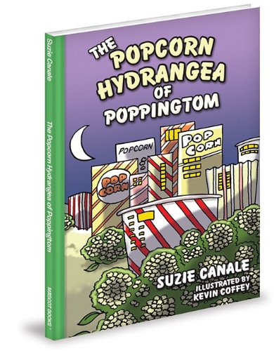 The Popcorn Hydrangea of Poppingtom (Green (Mascot Books)): Suzie ...