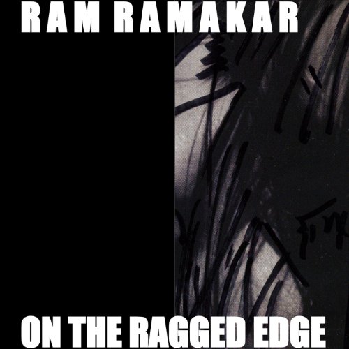 Amazon.com: ON THE RAGGED EDGE : ram ramakar: Digital Music