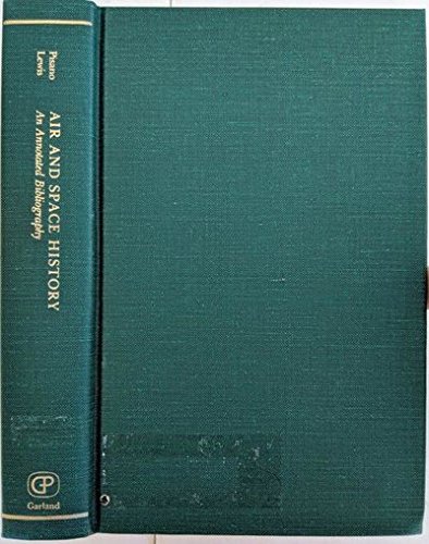 Air & Space History (Garland Reference Library of the Humanities ...