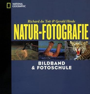Amazon.co.jp: Natur-Fotografie. Bildband und Fotoschule : DuToit ...