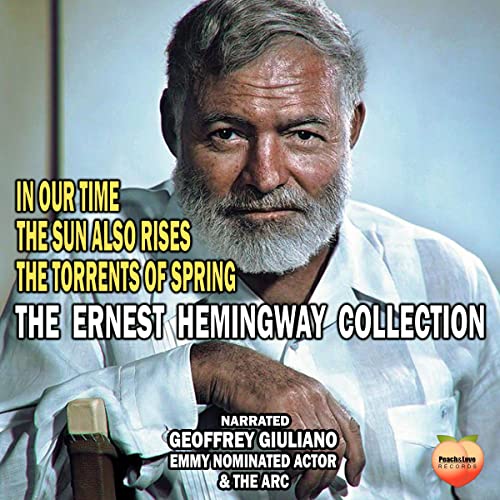 Amazon.co.jp: The Ernest Hemingway Collection: In Our Time; The Sun ...