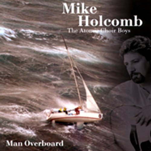Play Man Overboard by Mike Holcomb on Amazon Music
