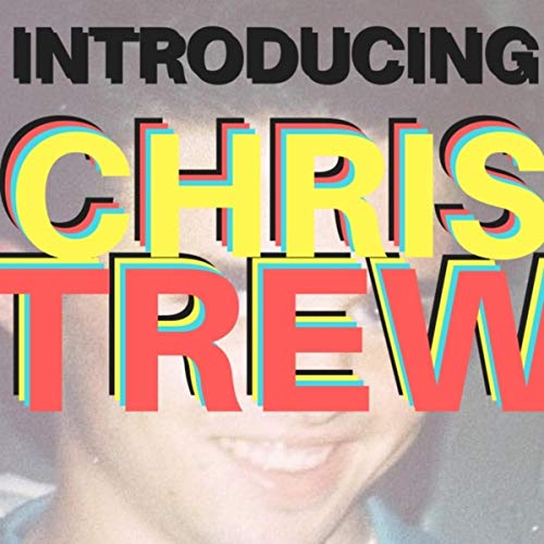 Play Introducing Chris Trew by Chris Trew on Amazon Music