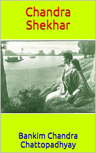 Chandra Shekhar eBook : Chandra Chattopadhyay, Bankim, Nath Ray ...