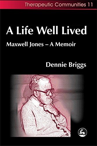Amazon.com: A Life Well Lived: Maxwell Jones - A Memoir (Community ...