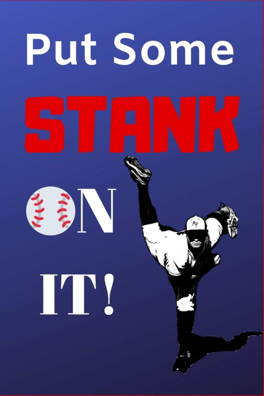 Put Some STANK On IT!: Put Some STANK On IT! - Funny Novelty Gag Gift ...