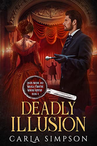 Deadly Illusion (Angus Brodie and Mikaela Forsythe Murder Mystery Book ...