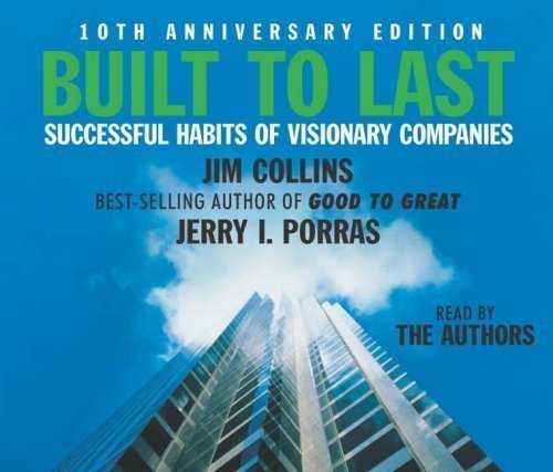 Built To Last: Successful Habits of Visionary Companies by Collins, Jim ...