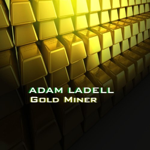 Play Gold Miner by Adam Ladell on Amazon Music
