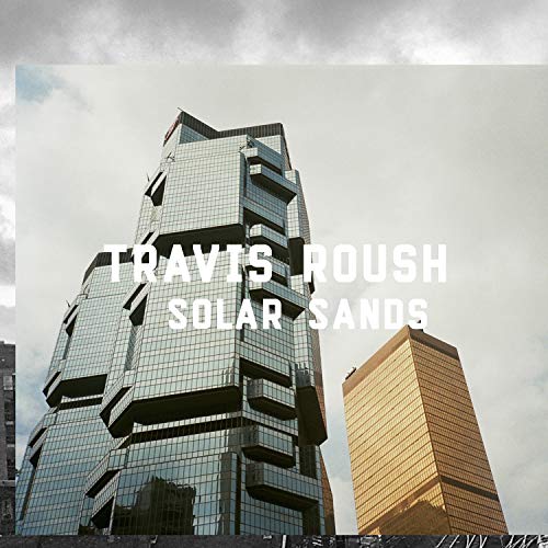 Play Solar Sands by Travis Roush on Amazon Music