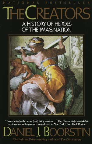 The Creators: A History of Heroes of the Imagination by Daniel J ...