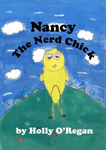 Nancy the Nerd Chick - Kindle edition by O'Regan, Holly, O'Regan, Holly ...