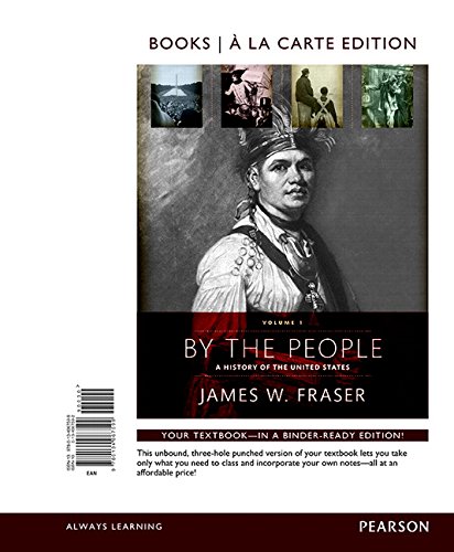 By The People, Volume 1 - Books a la Carte: Fraser, James W ...