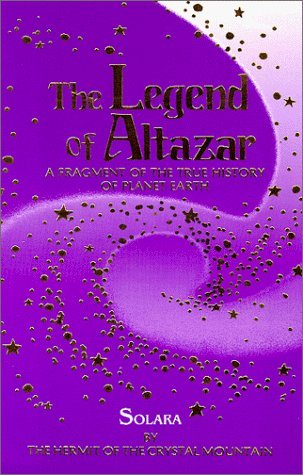 The Legend of Altazar: A Fragment of the True History of Planet Earth ...