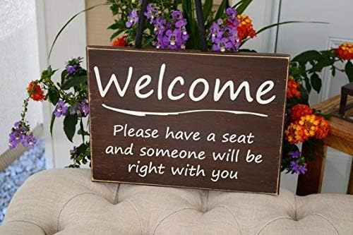 Amazon.com: WeiaMaoYi Welcome Please Have A Seat and Someone Will Be ...