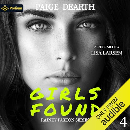 Amazon.com: Girls Found: Rainey Paxton Series, Book 4 (Audible Audio Edition): Paige Dearth ...