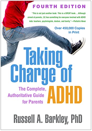 Taking Charge of ADHD: The Complete, Authoritative Guide for Parents: Amazon.co.uk: Barkley ...