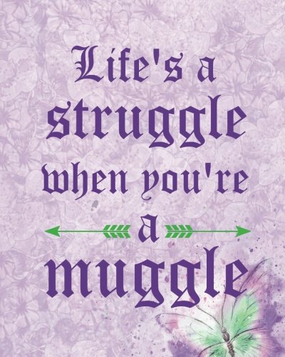 Life's a struggle when you're a muggle: Inspirational Quote Journal ...