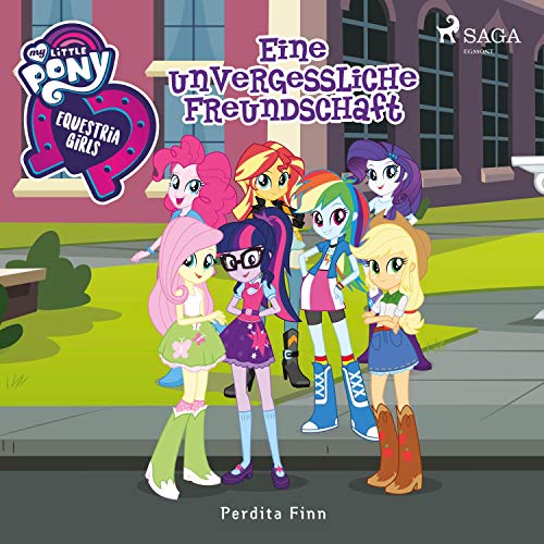 Die Freundschaftsspiele: My Little Pony - Equestria Girls (Hörbuch ...