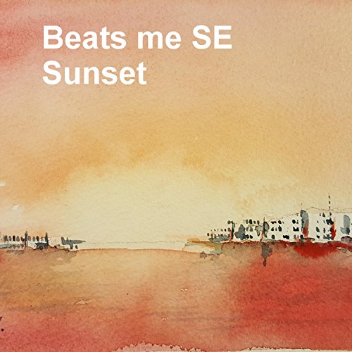 Play Sunset by Beats Me SE on Amazon Music