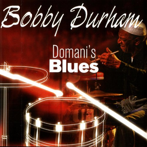 Amazon.com: Domani's Blues : Bobby Durham: Digital Music